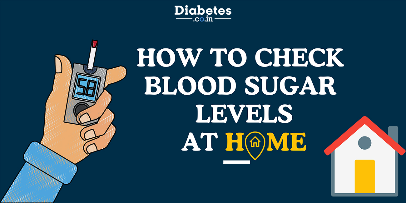 How To Check Diabetes Blood Sugar At Home How To Check Diabetes Blood Sugar At Home